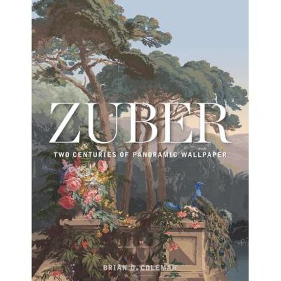 Brian Coleman | Other | Zuber Two Centuries Of Panoramic Wallpaper ...